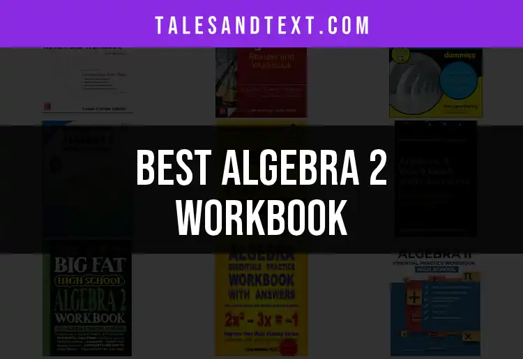 13 Best Algebra 2 Workbooks for Student Success