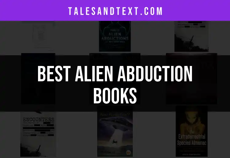 Top 10 Alien Abduction Books You Must Read