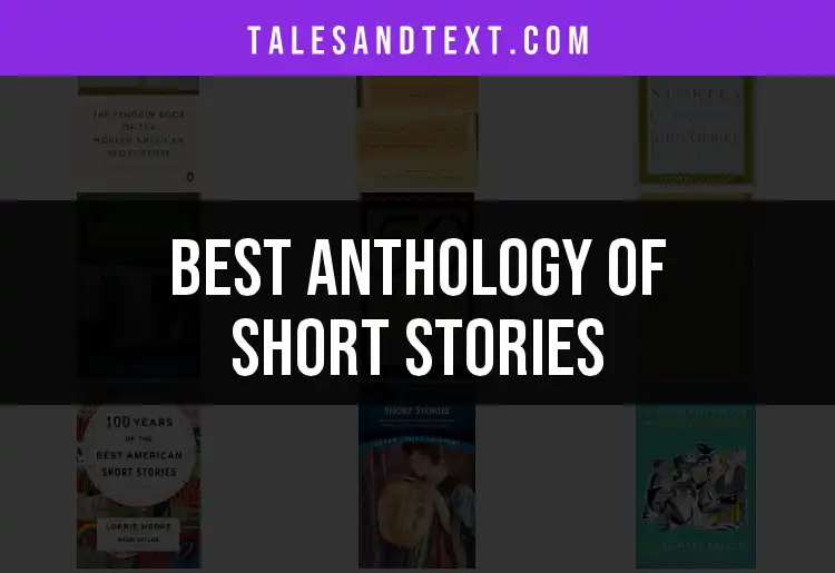 13 Must-Read Anthologies of Short Stories To Explore