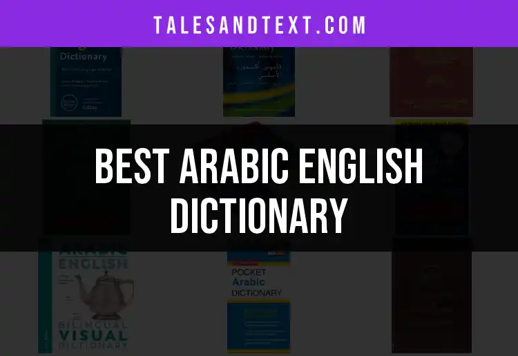 Top 10 Arabic English Dictionaries for Learners