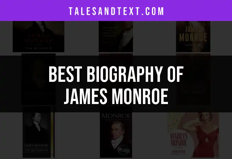 11 Must-Read Books on the Biography of James Monroe