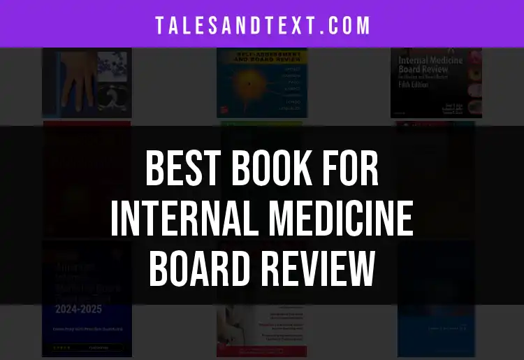 12 Best Books for Internal Medicine Board Review