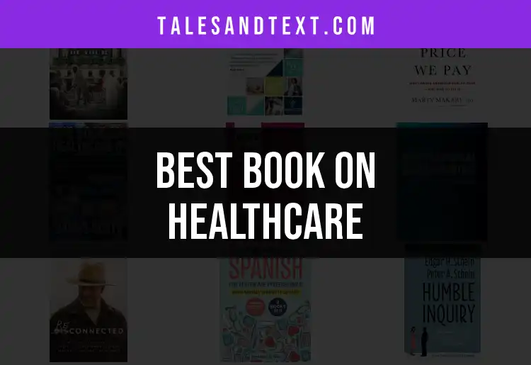 11 Must-Read Books on Healthcare for Informed Choices