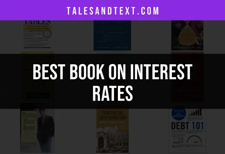 11 Essential Books on Interest Rates You Must Explore
