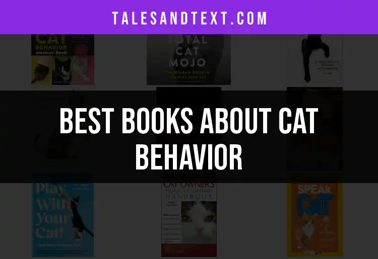 11 Must-Read Books About Cat Behavior for Curious Owners