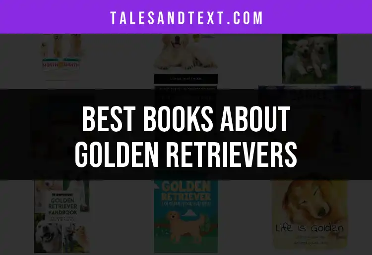 11 Must-Read Books About Golden Retrievers