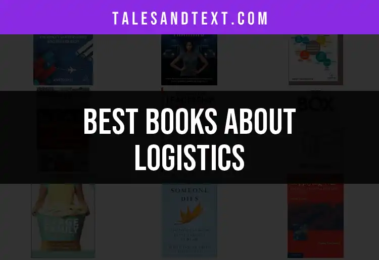 11 Essential Books About Logistics You Should Read
