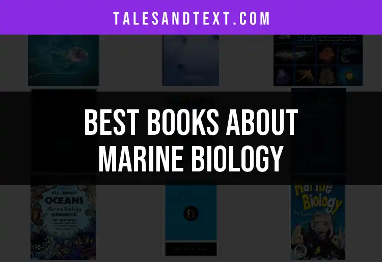 Top 10 Books About Marine Biology to Dive Into