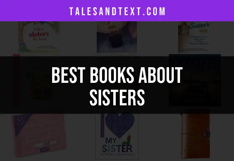 13 Heartfelt Books About Sisters to Discover Now