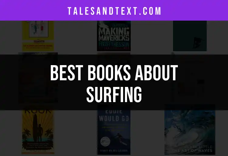 11 Essential Books About Surfing for Every Wave Rider