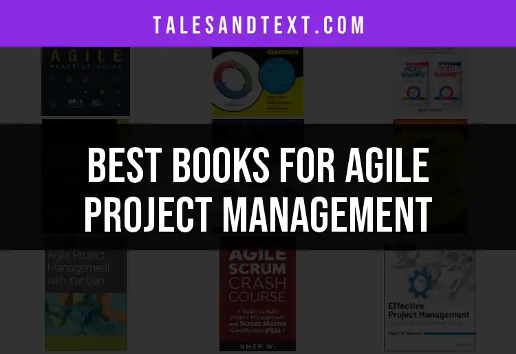 Top 10 Books for Agile Project Management Unveiled