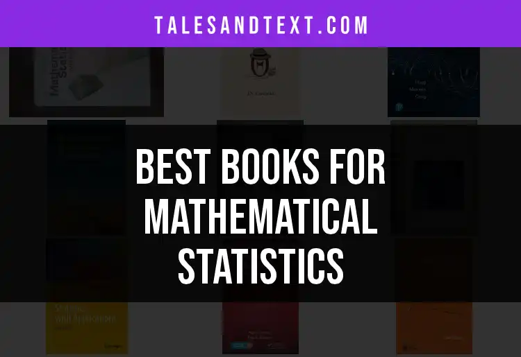 12 Essential Books for Mastering Mathematical Statistics