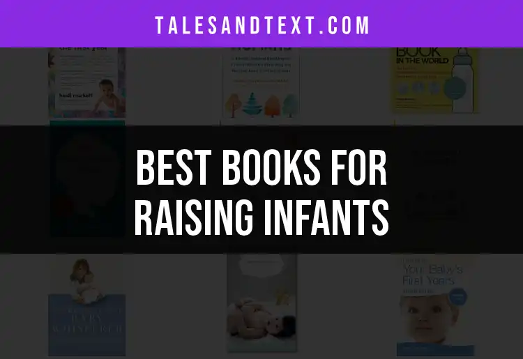 13 Essential Books for Raising Infants You Need to Read