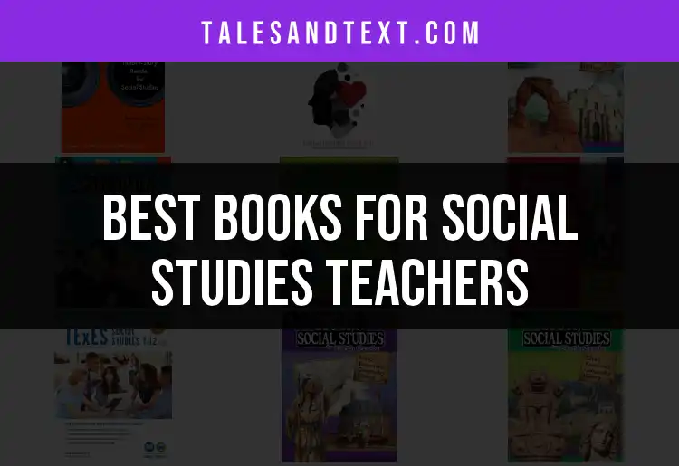 Top 10 Books for Social Studies Teachers to Inspire Students