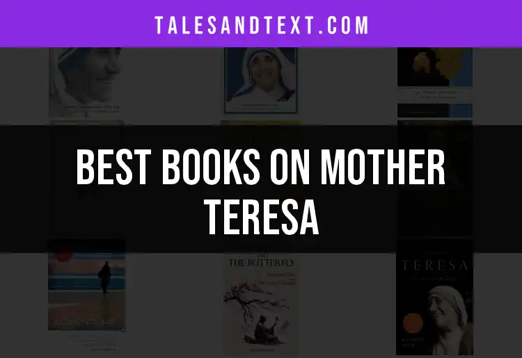 15 Essential Books on Mother Teresa You Should Read