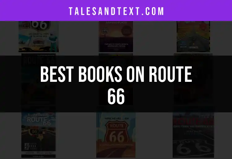 11 Must-Read Books on Route 66 for Every Traveler