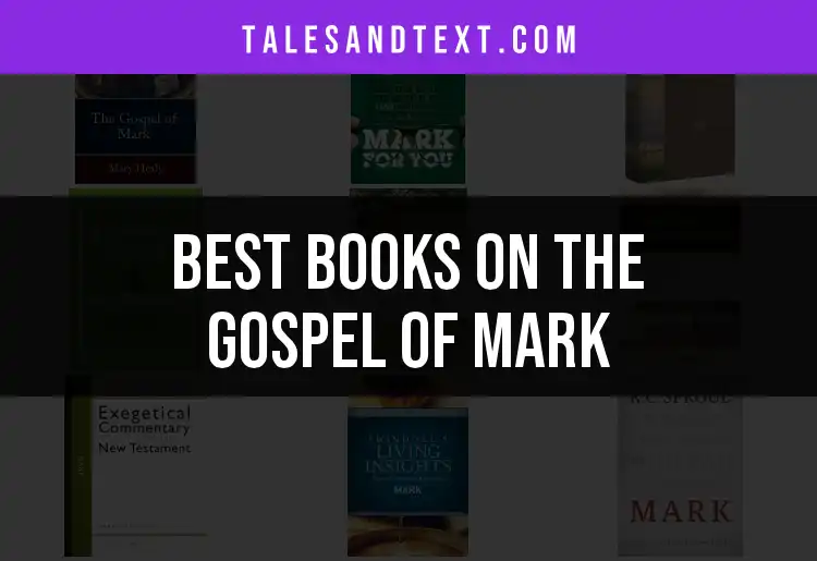 10 Must-Read Books on the Gospel of Mark