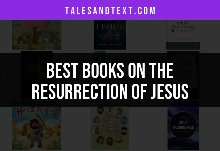 12 Engaging Books on the Resurrection of Jesus to Explore