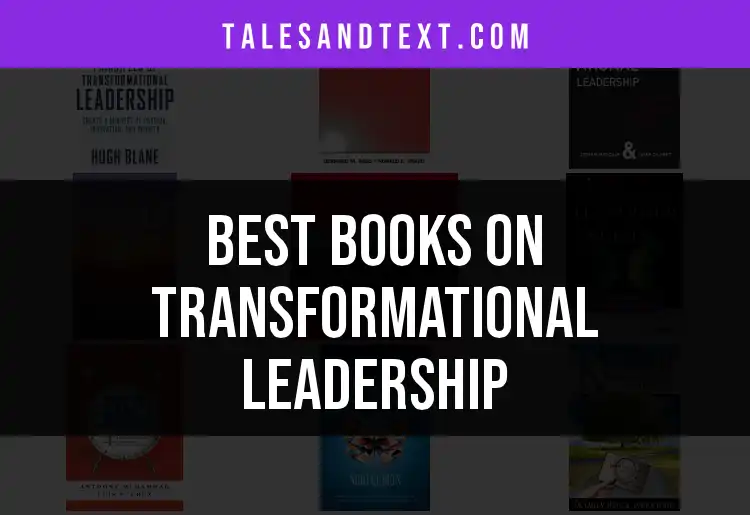 12 Essential Books on Transformational Leadership