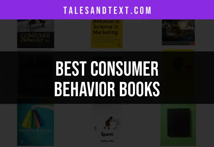 11 Must-Read Consumer Behavior Books for Insightful Minds