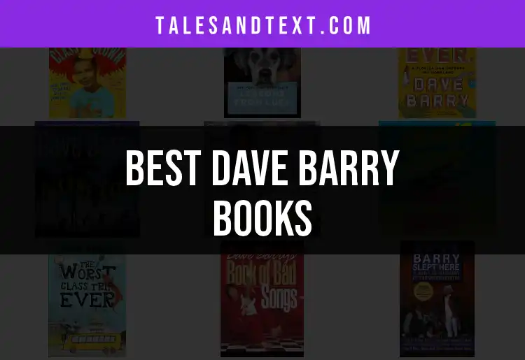 10 Must-Read Dave Barry Books for Every Humor Lover
