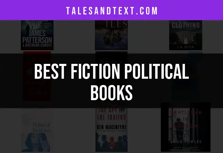 16 Essential Fiction Political Books You Shouldn’t Miss