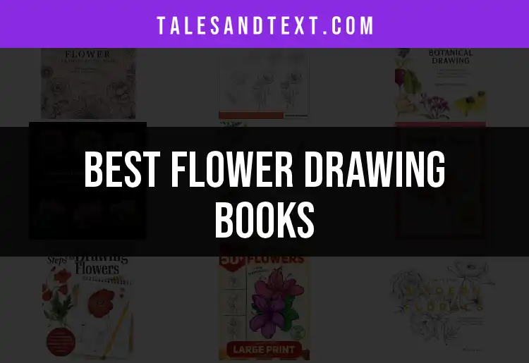 11 Must-Have Flower Drawing Books for Every Artist