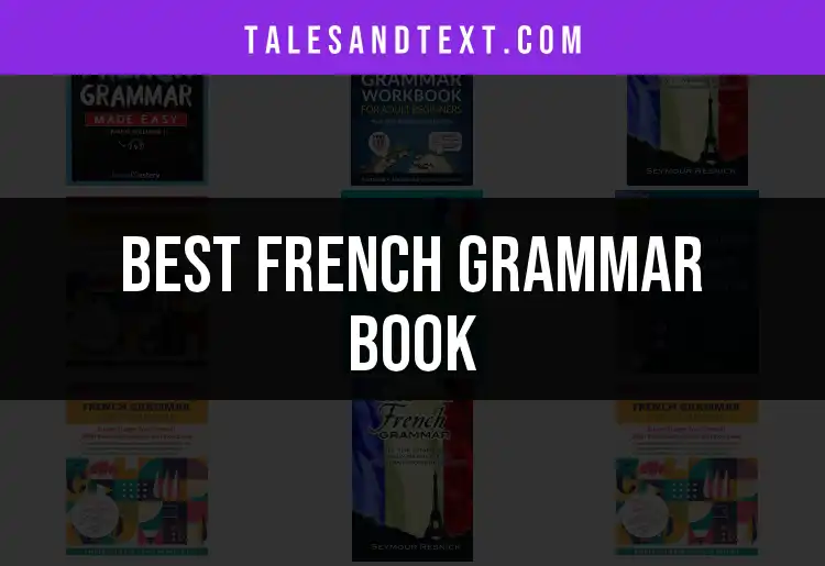 14 Essential French Grammar Books You Need to Own