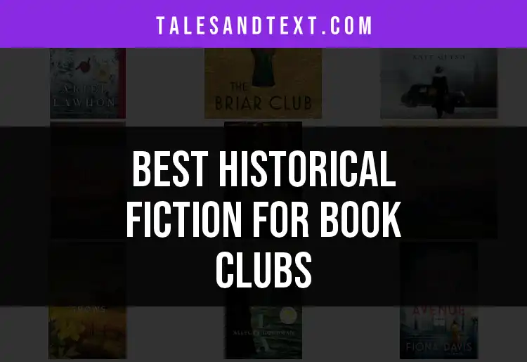 14 Captivating Historical Fiction Picks for Book Clubs