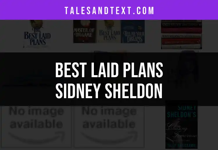 11 Must-Read Insights on Laid Plans by Sidney Sheldon