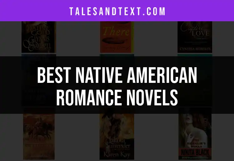 12 Captivating Native American Romance Novels to Discover