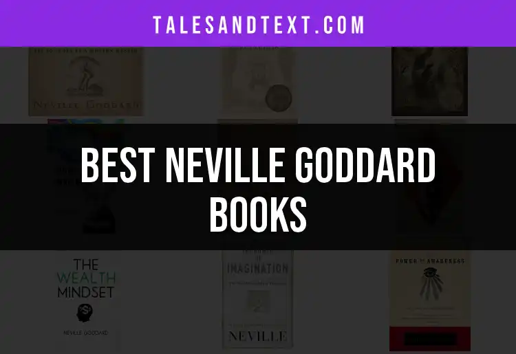 13 Must-Read Neville Goddard Books for Inspirational Minds
