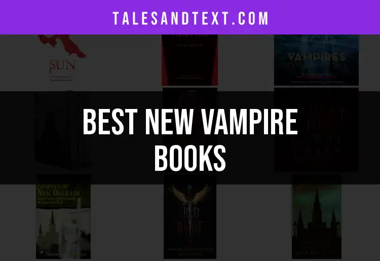 Top 10 New Vampire Books to Sink Your Fangs Into