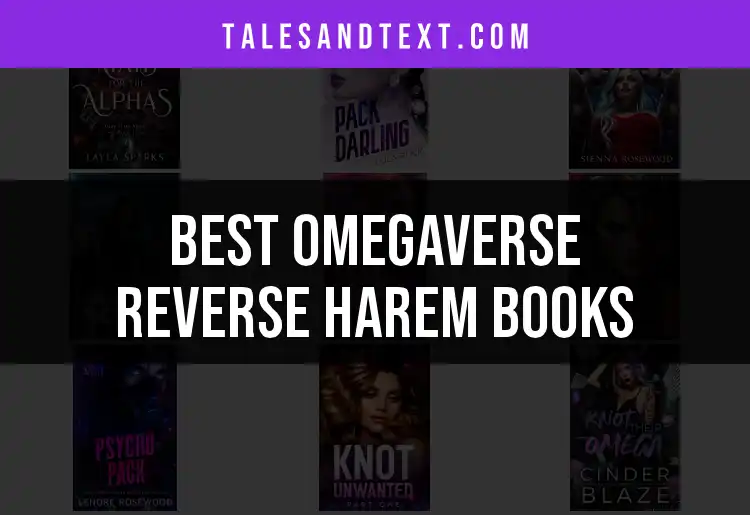 Top 10 Omegaverse Reverse Harem Books to Dive Into