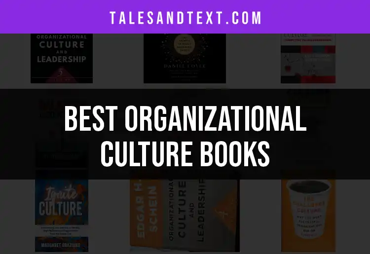 12 Must-Read Organizational Culture Books to Inspire Change