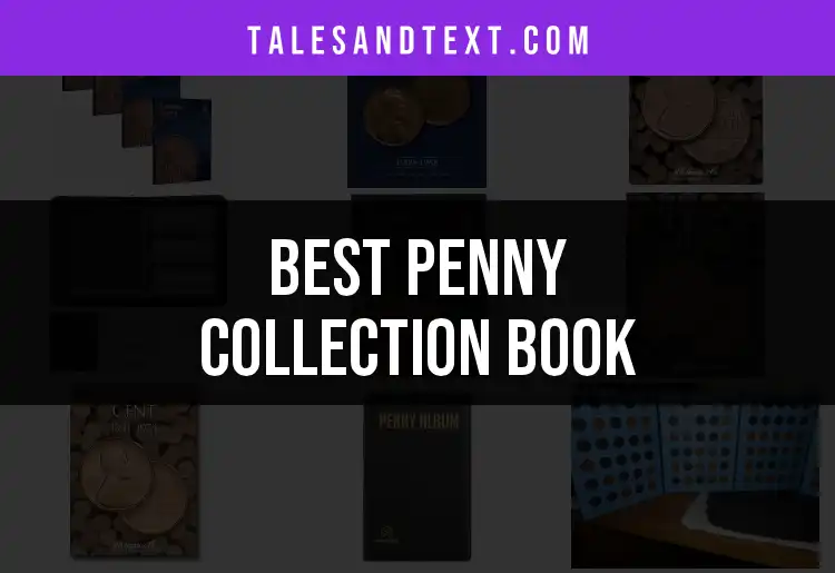 The Top 10 Penny Collection Books to Elevate Your Hobby