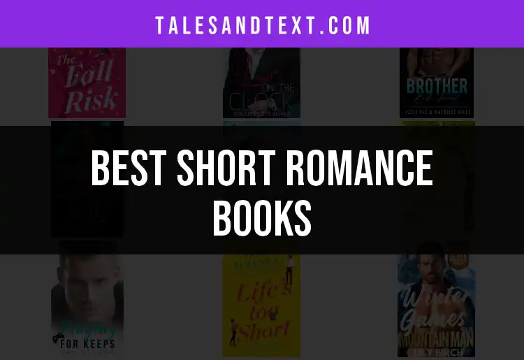 11 Captivating Short Romance Books to Spark Your Heart
