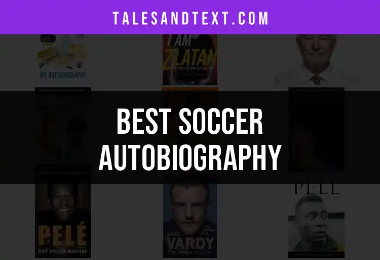 12 Captivating Soccer Autobiographies You Can't Miss