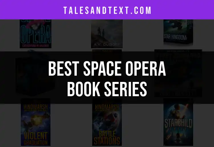 Top 10 Space Opera Book Series For Epic Adventures