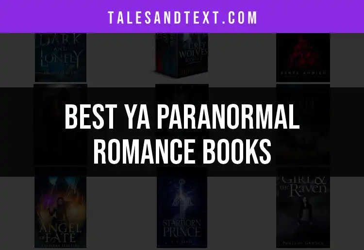 11 Must-Read YA Paranormal Romance Books for Enthralled Readers