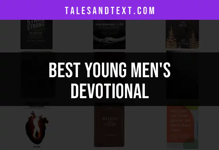 16 Best Young Men's Devotionals for Deep Spiritual Growth